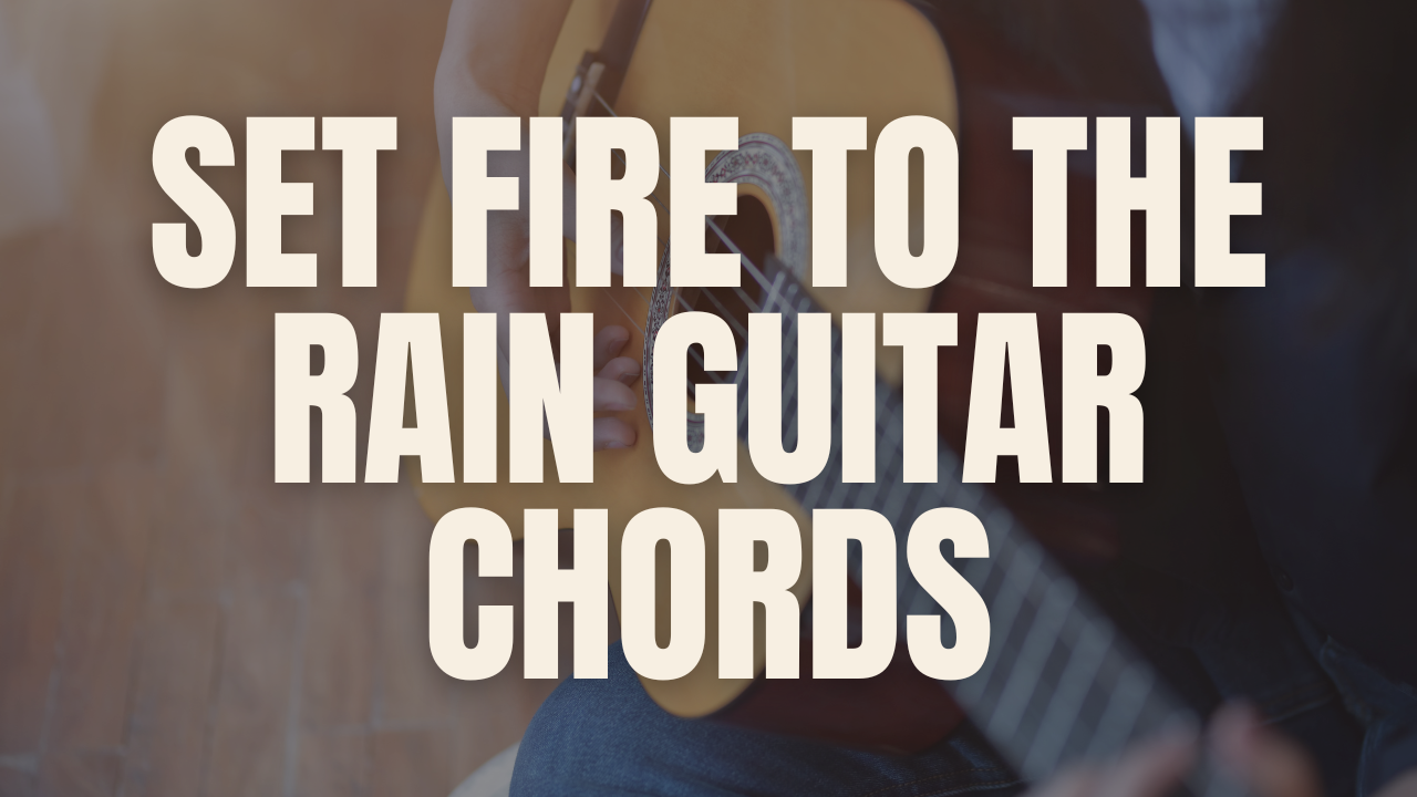 Set Fire To The Rain Guitar Chords - Adele - Nawaz Shaik